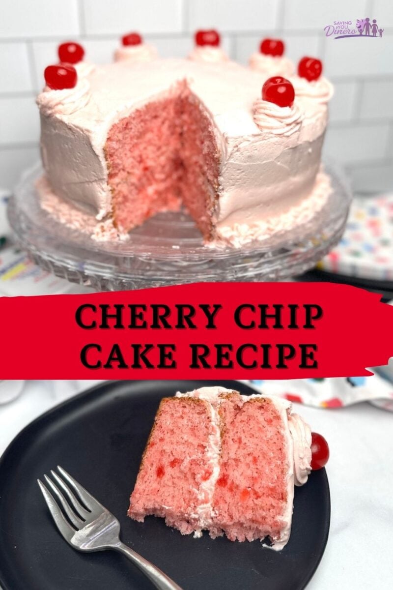 Cherry Chip Cake Recipe - Saving You Dinero